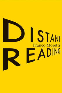 Franco Moretti, Distant Reading and The Bourgeois | Progressive Geographies