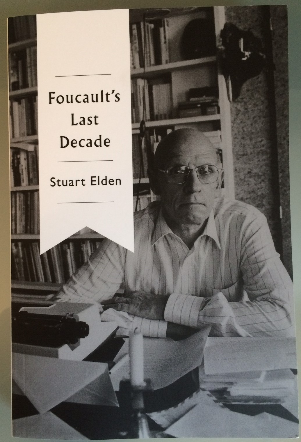 Foucault’s Last Decade Update 26: advanced copy received and some final ...