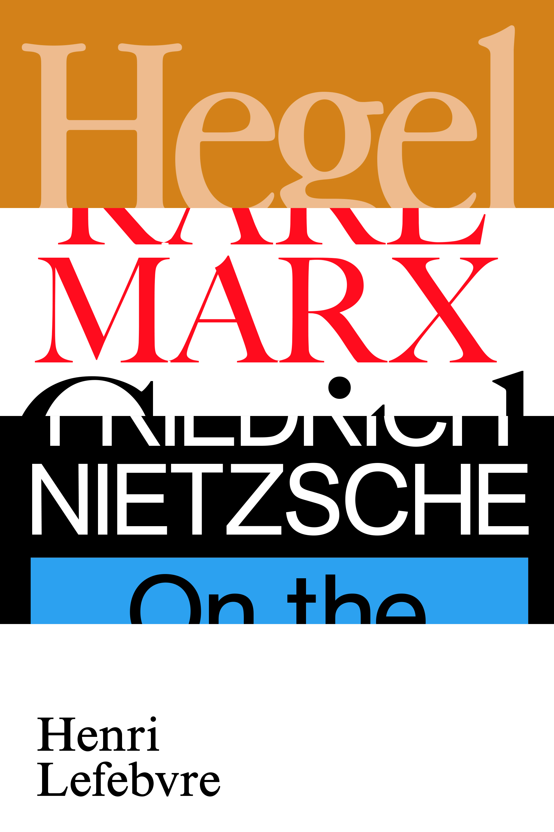 Henri Lefebvre, Hegel, Marx, Nietzsche Or the Realm of Shadows ...