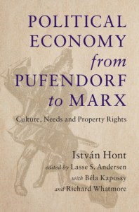 István Hont, Political Economy from Pufendorf to Marx: Culture, Needs ...
